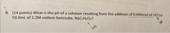 Solved 8. (14 points) What is the pH of a solution resulting | Chegg.com