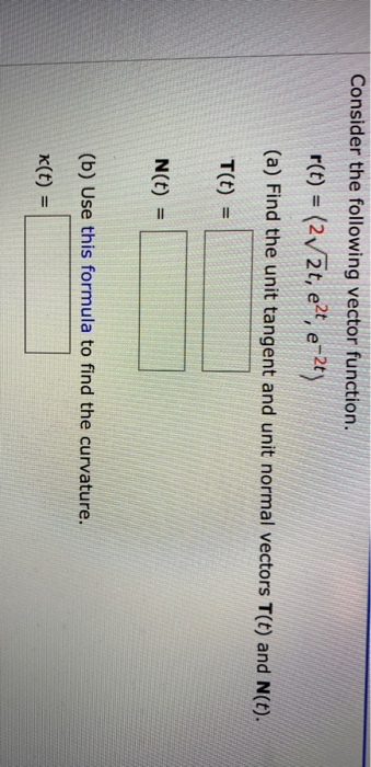 Solved Consider the vector function given below. r(t) = (9t, | Chegg.com