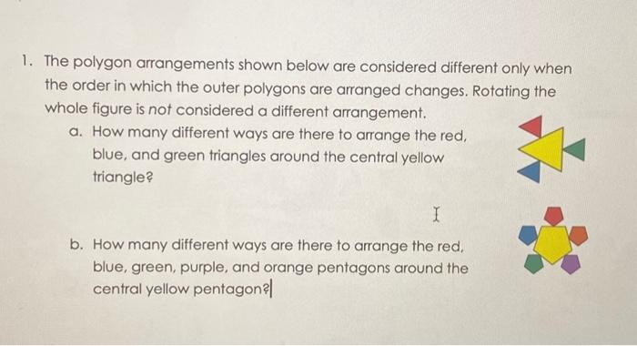Solved 1. The polygon arrangements shown below are | Chegg.com