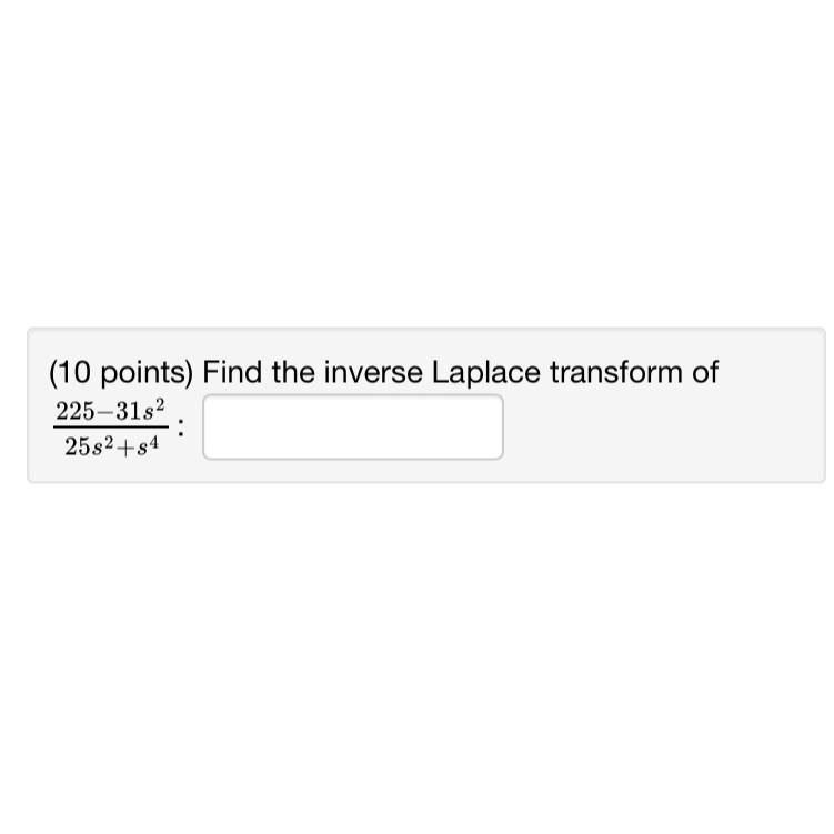 Solved 10 ﻿points ﻿find The Inverse Laplace Transform Of 