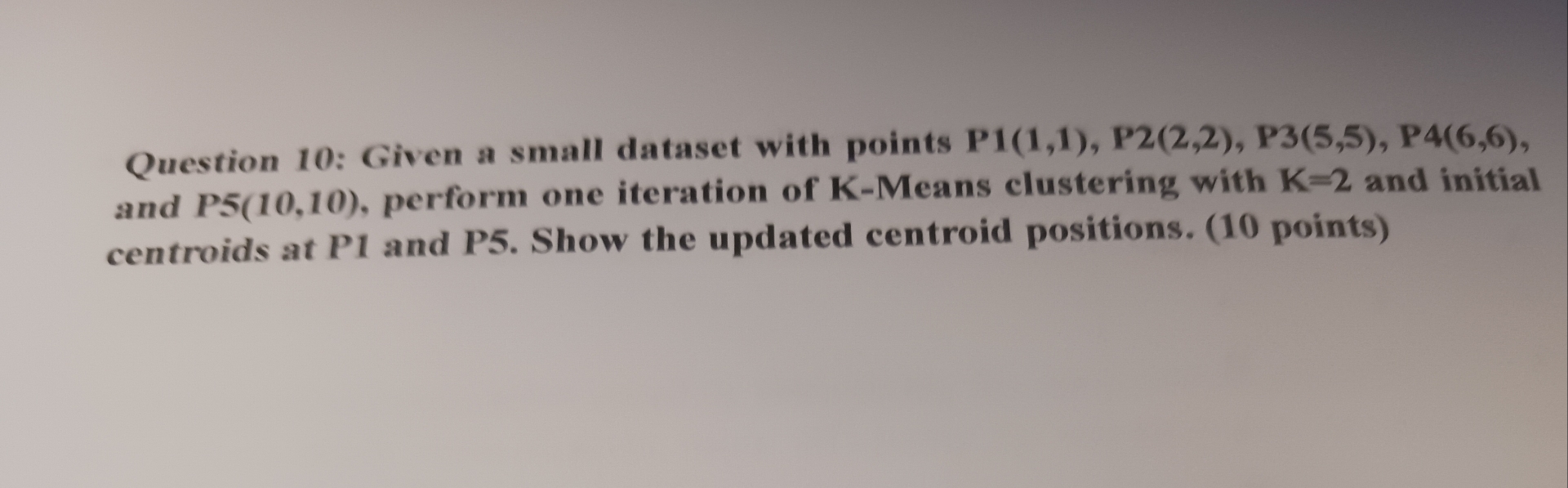 Solved Question 10: Given a small dataset with points | Chegg.com