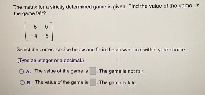 Solved The matrix for a strictly determined game is given. | Chegg.com