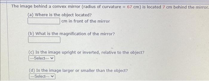 Solved The image behind a convex mirror (radius of curvature | Chegg.com