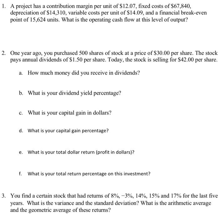 Solved 1. A project has a contribution margin per unit of | Chegg.com