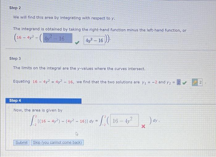 Solved Step 2 We will find this area by integrating with | Chegg.com