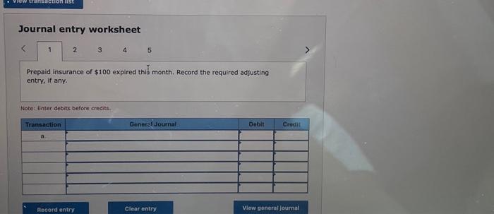 Solved Journal entry worksheet 45 Prepaid insurance of $100 | Chegg.com