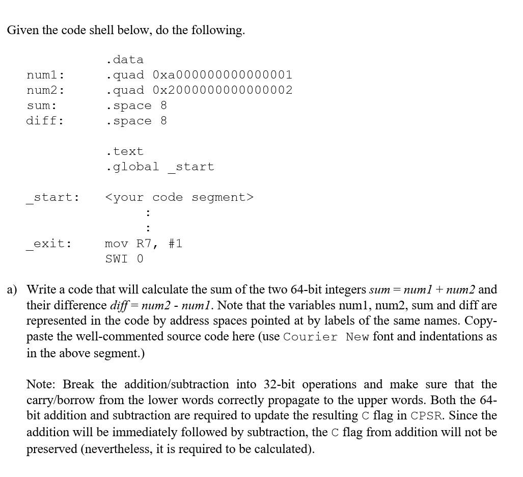 Solved Given the code shell below, do the following. num1 : | Chegg.com