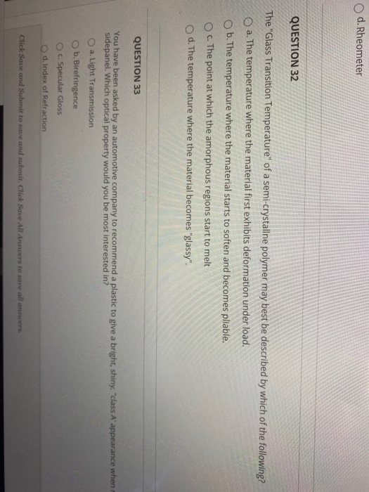 Solved d. Rheometer QUESTION 32 The "Glass Transition | Chegg.com
