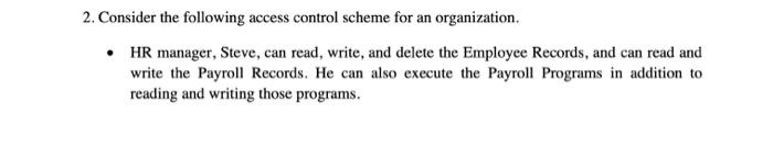 Solved 2 Consider The Following Access Control Scheme For
