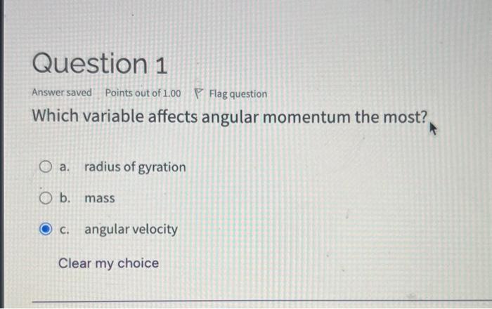 Solved Which Variable Affects Angular Momentum The Most A