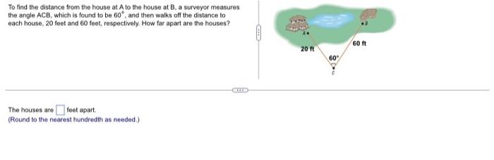 Solved To find the distance from the house at A to the house | Chegg.com