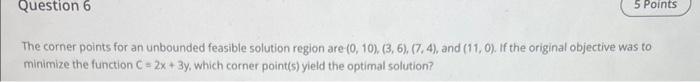 Solved The corner points for an unbounded feasible solution | Chegg.com
