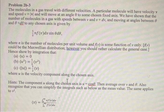 Solved Problem 2b-3 The molecules in a gas travel with | Chegg.com