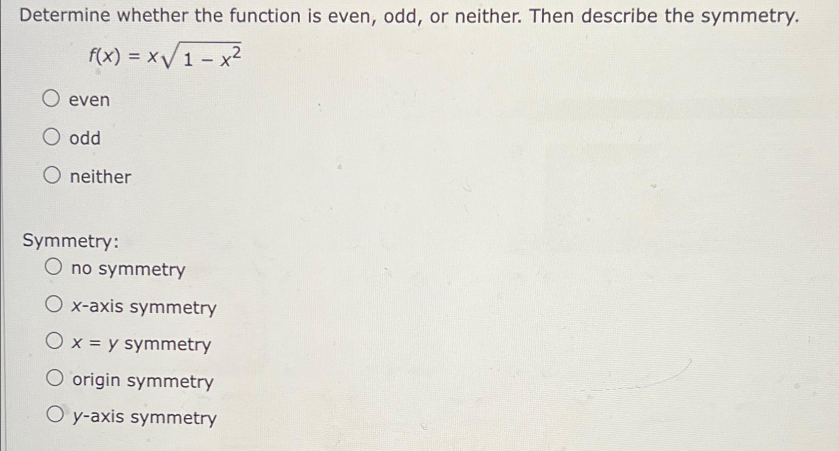 Solved Determine whether the function is even, odd, or | Chegg.com
