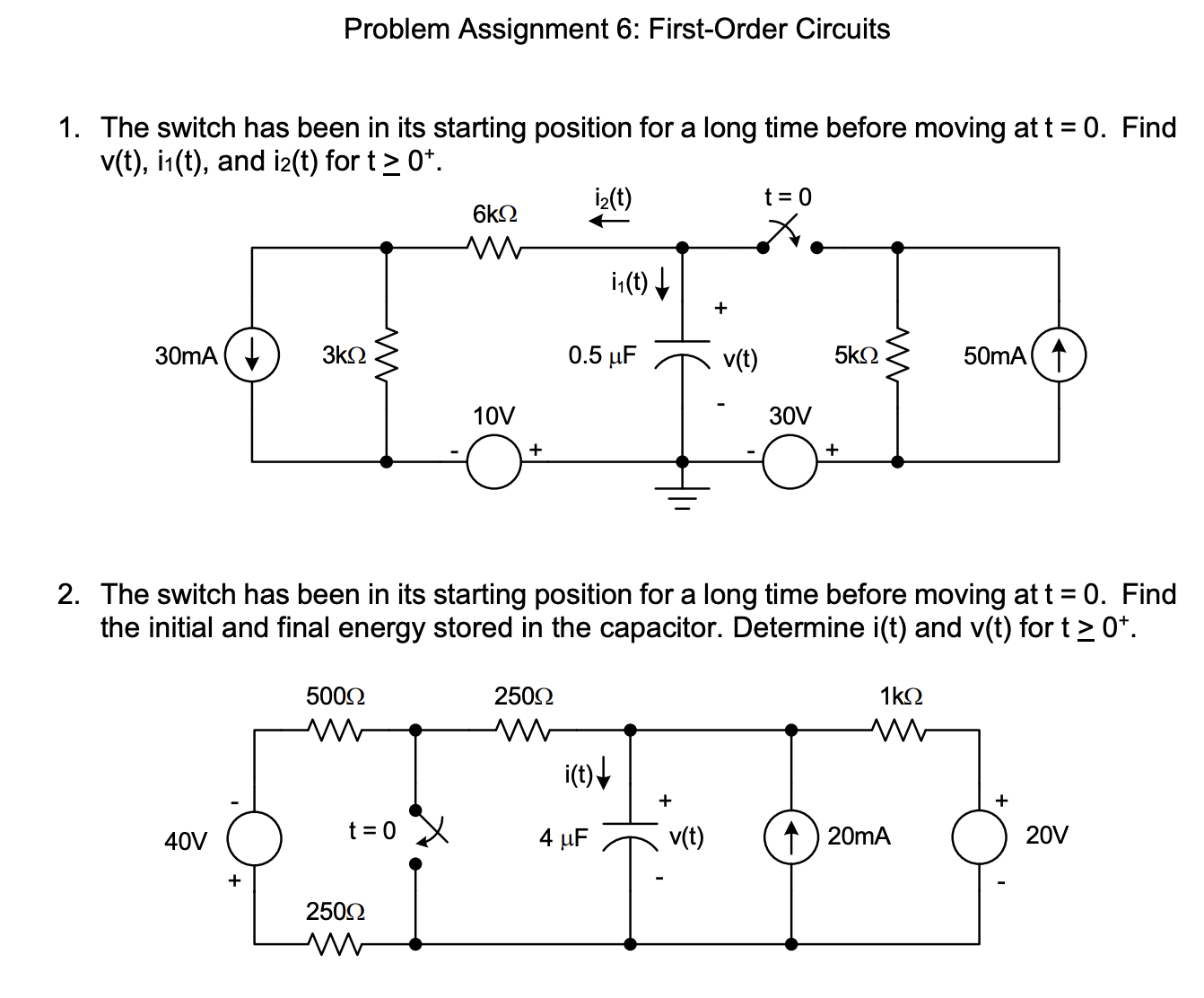 Solved Problem Assignment 6: First-Order CircuitsThe switch | Chegg.com
