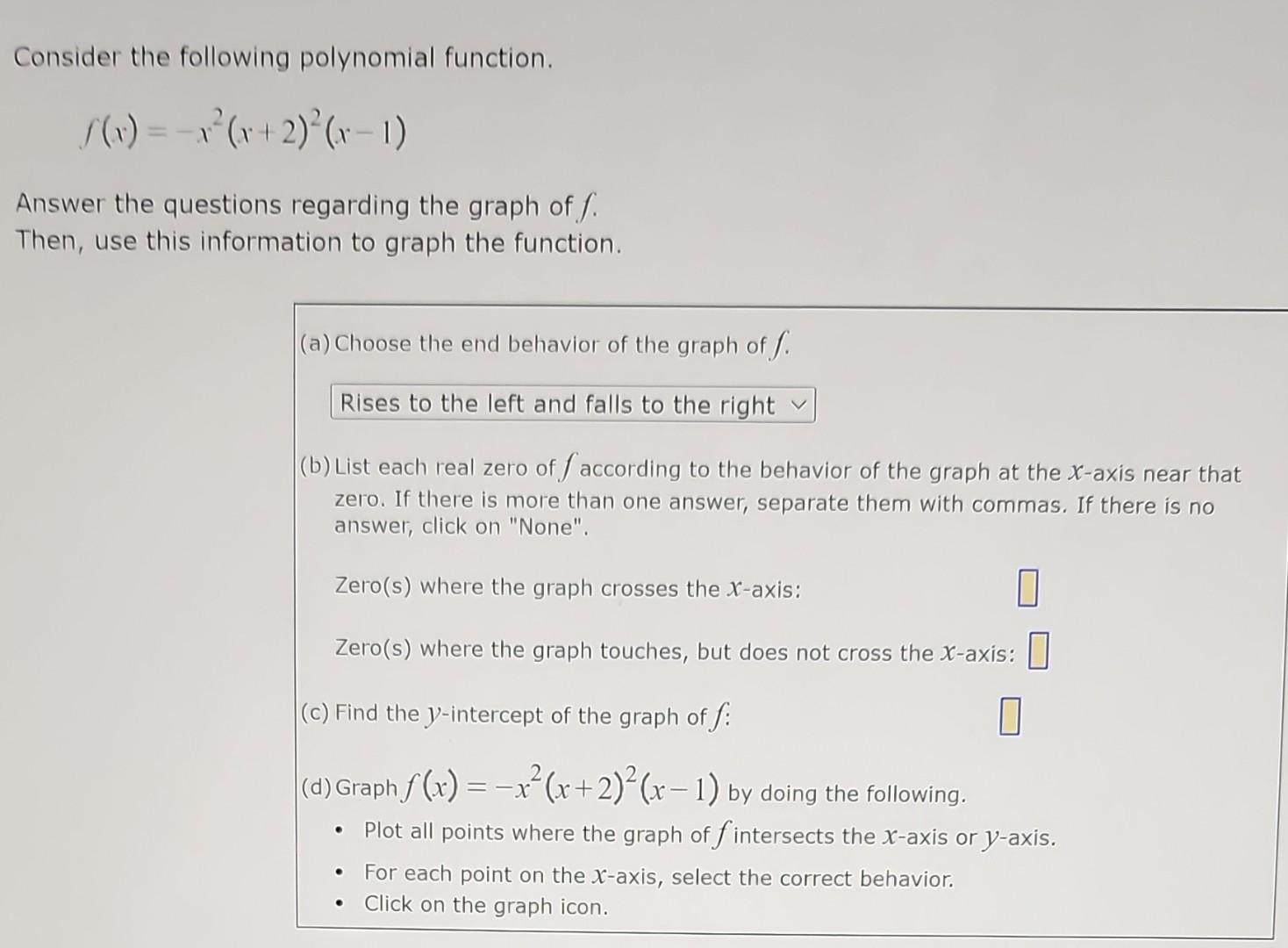 Solved Consider the following polynomial function. | Chegg.com