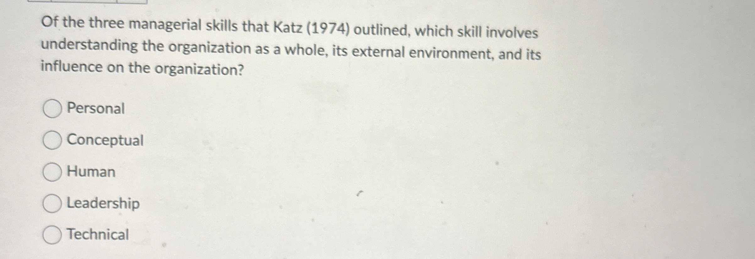Solved Of the three managerial skills that Katz (1974) | Chegg.com