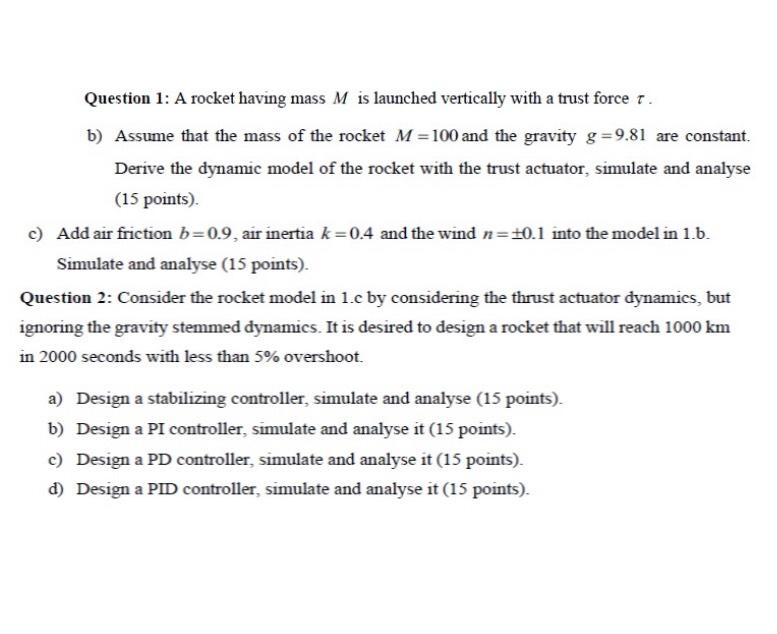 Solved Question 1: A rocket having mass M ﻿is launched | Chegg.com