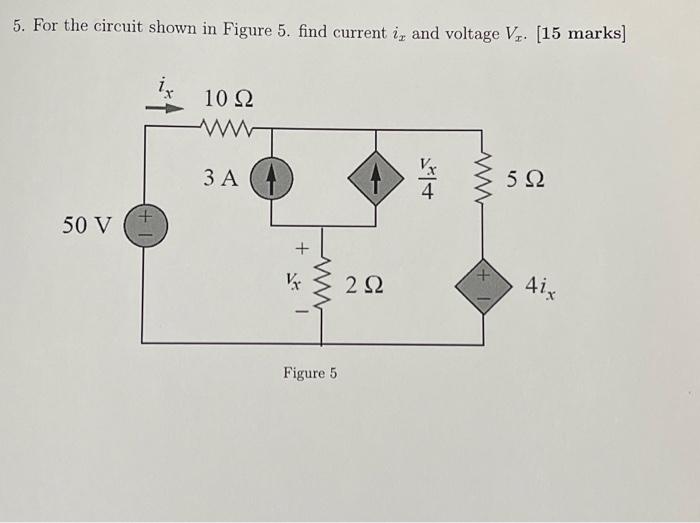 Solved 5. For the circuit shown in Figure 5. find current ix | Chegg.com