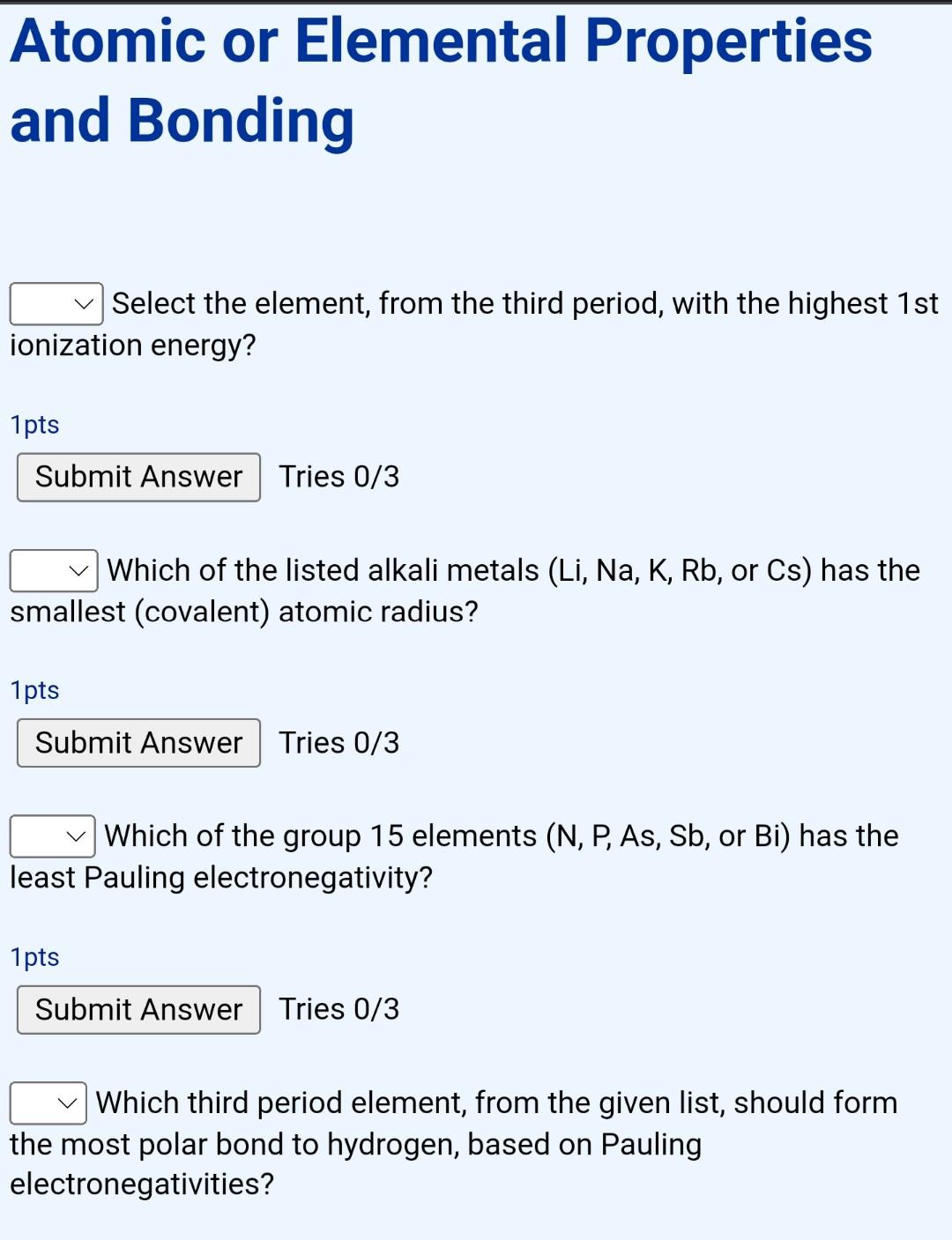 Solved Atomic or Elemental Properties and Bonding Select the | Chegg.com