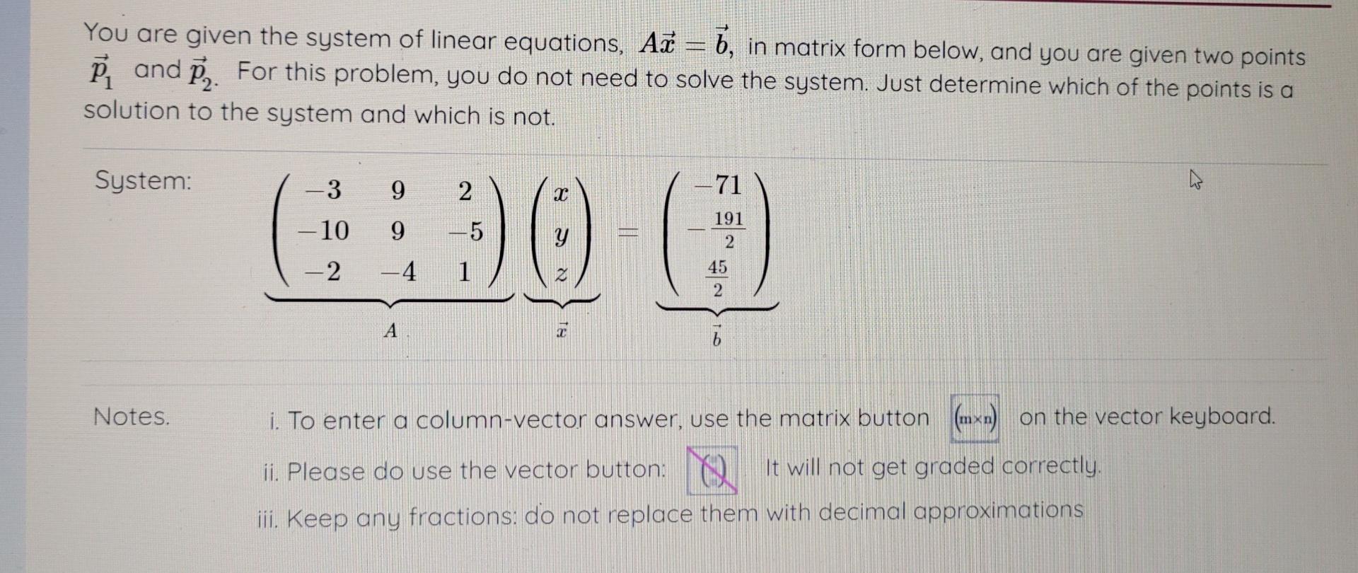 Solved You are given the system of linear equations, Až = , | Chegg.com