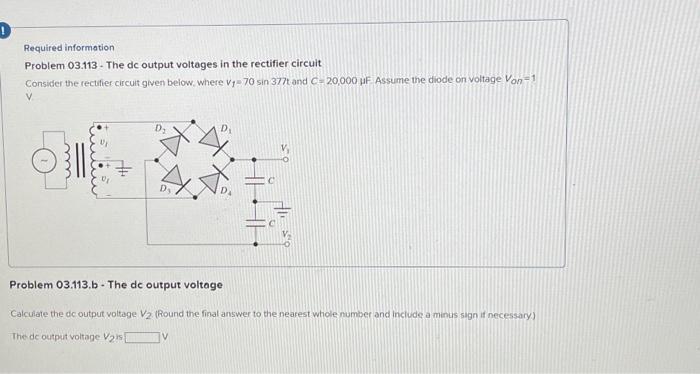 Solved Required information Problem 03.113 . The dc output | Chegg.com