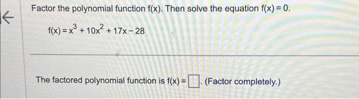 Solved K Factor the polynomial function f(x). Then solve the | Chegg.com