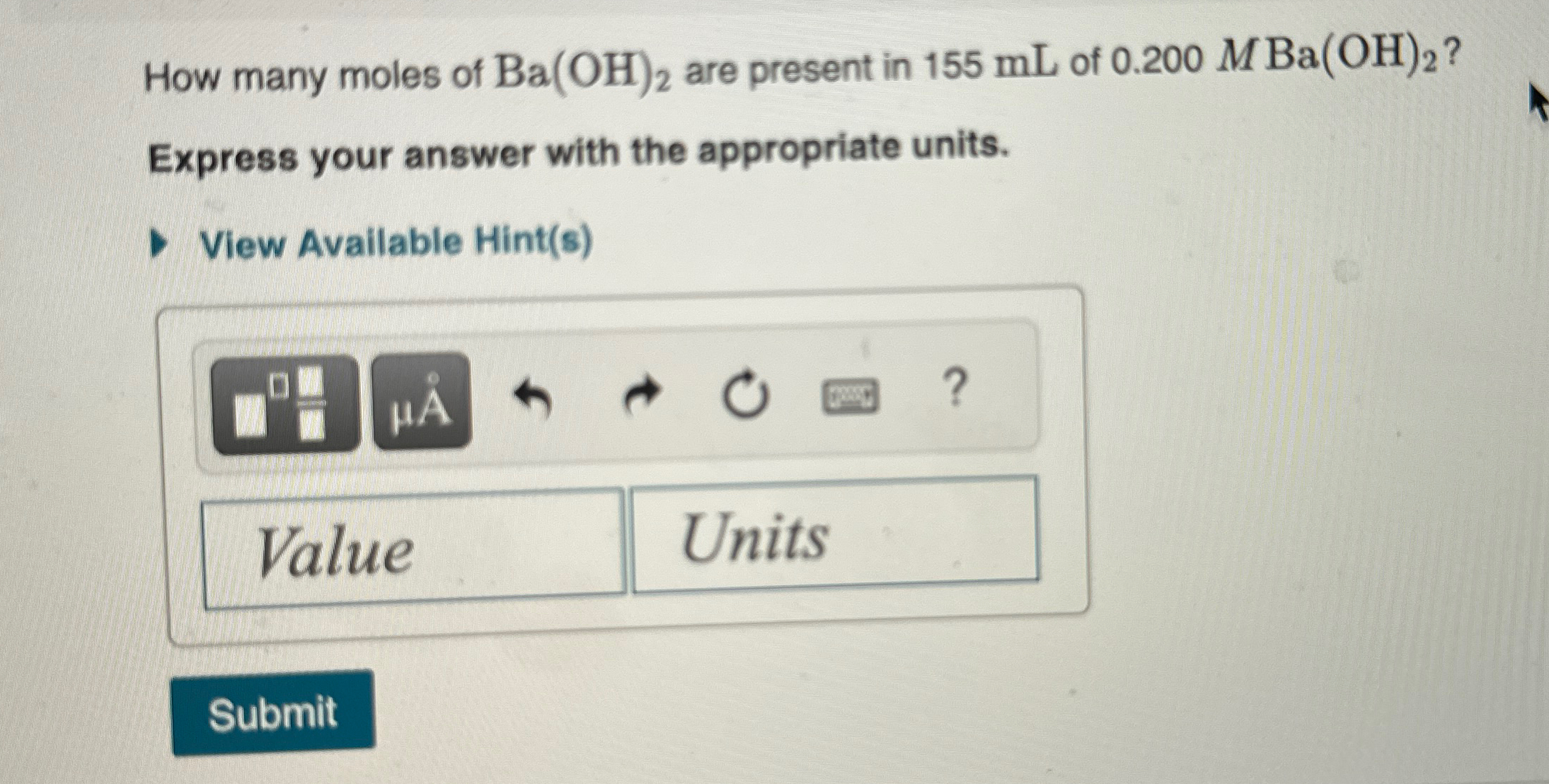 Solved How many moles of Ba(OH)2 ﻿are present in 155mL ﻿of | Chegg.com