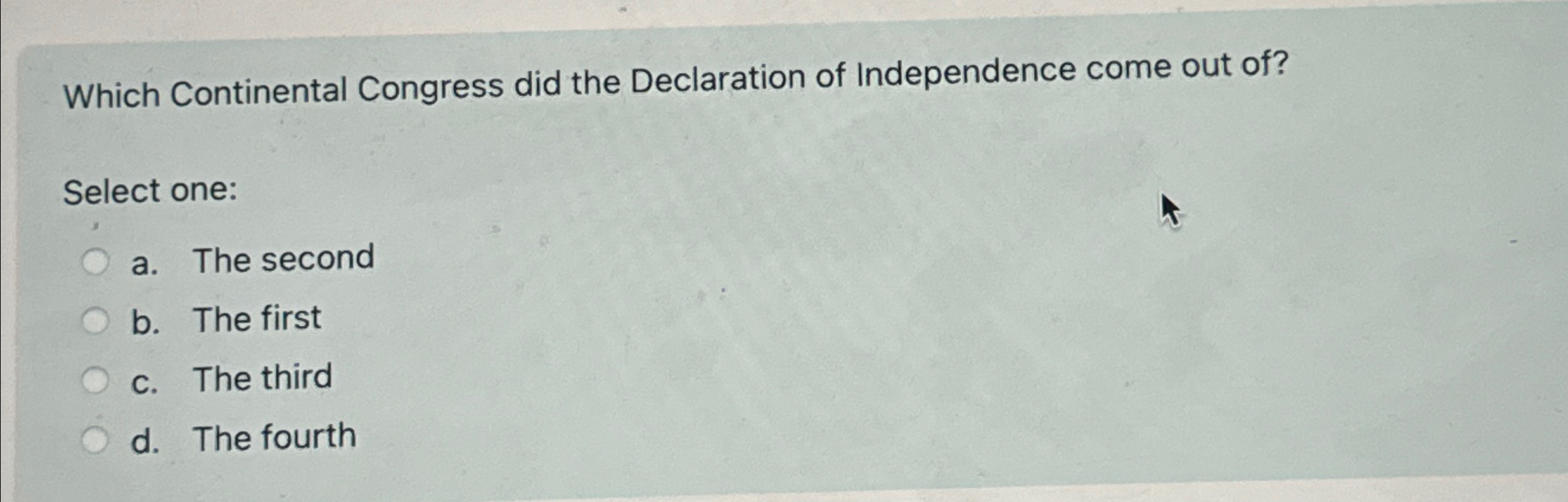 Solved Which Continental Congress did the Declaration of | Chegg.com