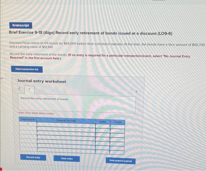 Solved Brief Exercise 9-18 (Algo) Record early retirement of | Chegg.com
