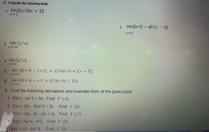 Solved A Evaluate the following limits 1 Ilm (2x/(3x + 1)) | Chegg.com