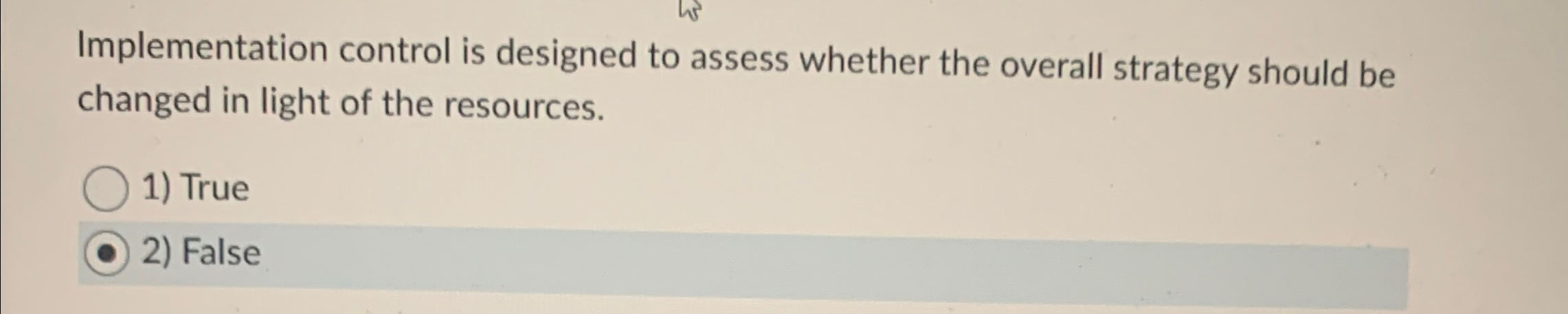 Solved Implementation control is designed to assess whether | Chegg.com