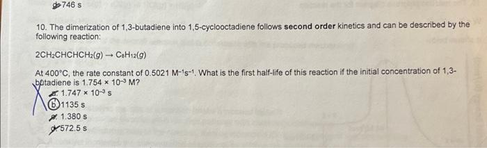 Solved 746 s 10. The dimerization of 1,3-butadiene into | Chegg.com