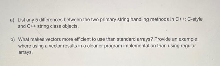 Solved a) List any 5 differences between the two primary | Chegg.com