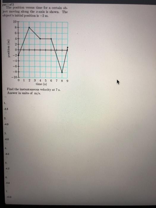 Solved part 1 of 2 The position versus time for a certain | Chegg.com
