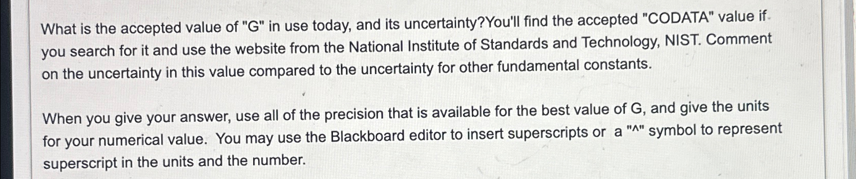 Solved What is the accepted value of "G" ﻿in use today, and | Chegg.com