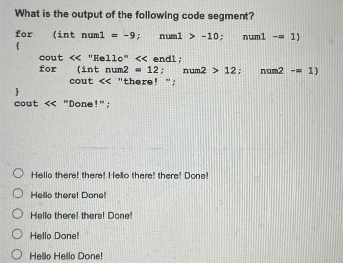 Solved What is the output of the following code segment? 1) | Chegg.com
