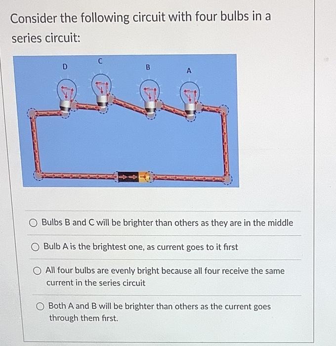 Solved Consider the following circuit with four bulbs in a | Chegg.com