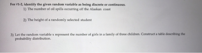 Solved For #1-2, identify the given random variable as being | Chegg.com