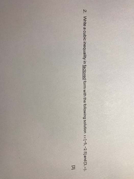 Solved 2. Write a cubic inequality in factored form with the | Chegg.com