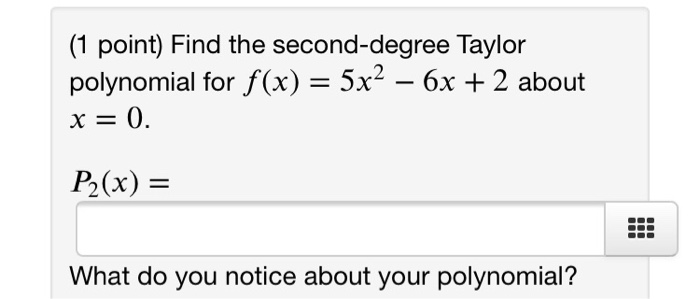 Solved (1 point) Find the second-degree Taylor polynomial | Chegg.com