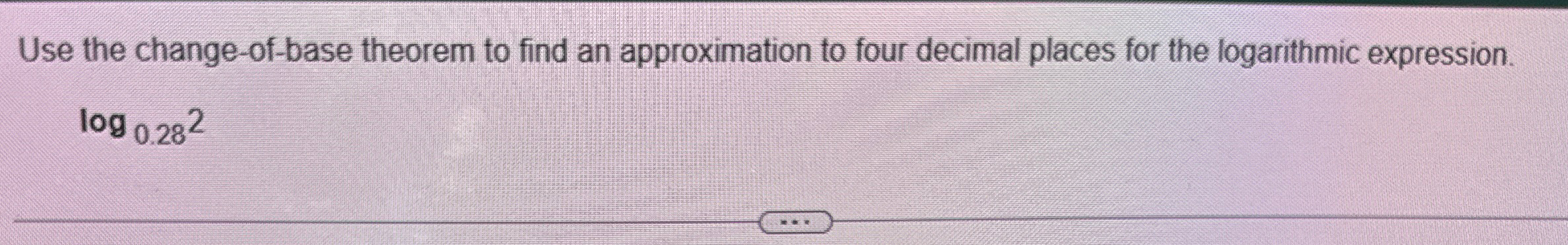 Solved Use the change-of-base theorem to find an | Chegg.com
