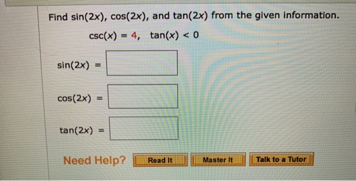 Solved Find sin(2x), cos(2x), and tan(2x) from the given | Chegg.com