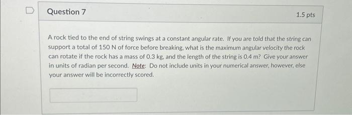 Solved A rock tied to the end of string swings at a constant | Chegg.com