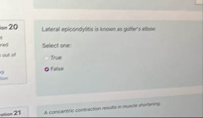 Solved Lateral epicondyitis is known as gaiter's elbowSelect | Chegg.com