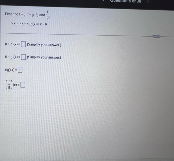 Solved First find f+g,f−g,fg and gf f(x)=4x−4,g(x)=x−6 | Chegg.com