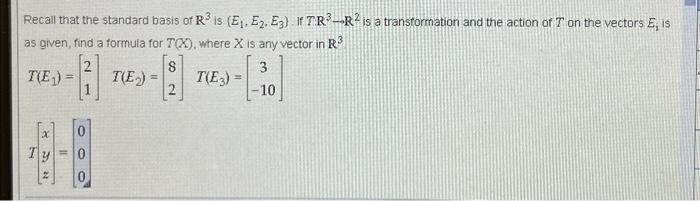 Solved Recall that the standard basis of R3 is (E1,E2,E3). | Chegg.com