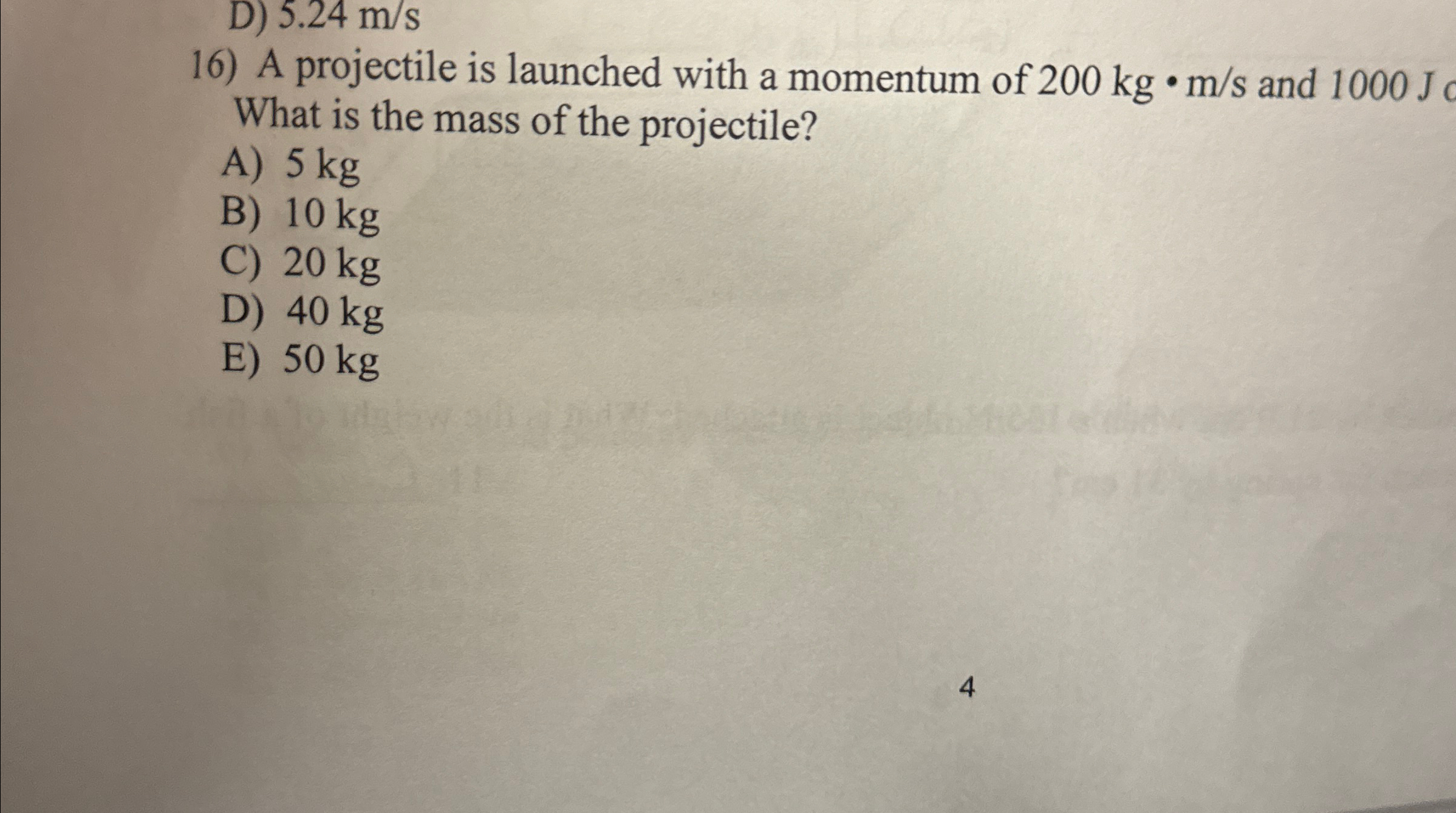 Solved D) 5.24msA projectile is launched with a momentum of | Chegg.com