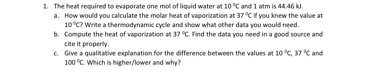 Solved The heat required to evaporate one mol of liquid | Chegg.com