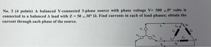 No. 3 (4 points) A balanced Y-connected 3-phase | Chegg.com